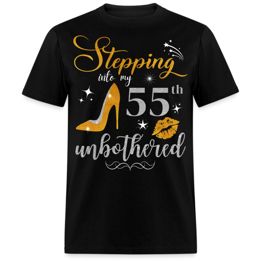 STEPPING INTO 55 UNBOTHERED UNISEX SHIRT – Zuri Luna